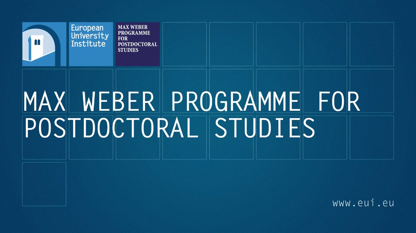 Max Weber Programme Fellowship at the European University Institute ...